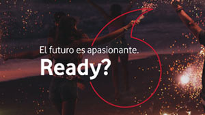 #ElFuturoEsApasionante con Vodafone España, Ready?